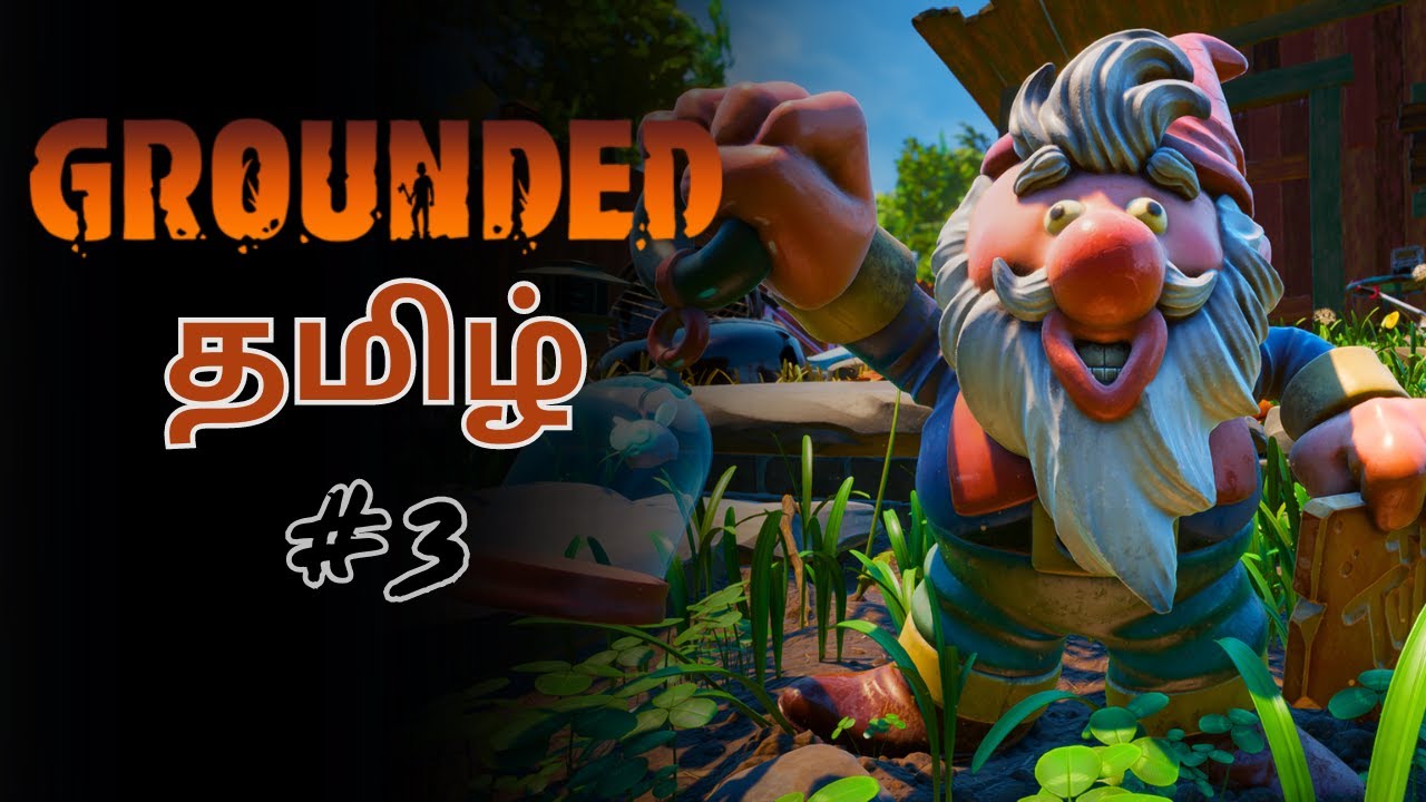 Grounded | Part 3 | தமிழ் | Gaming Machi Tamil | Live | Tamil Gameplay ...