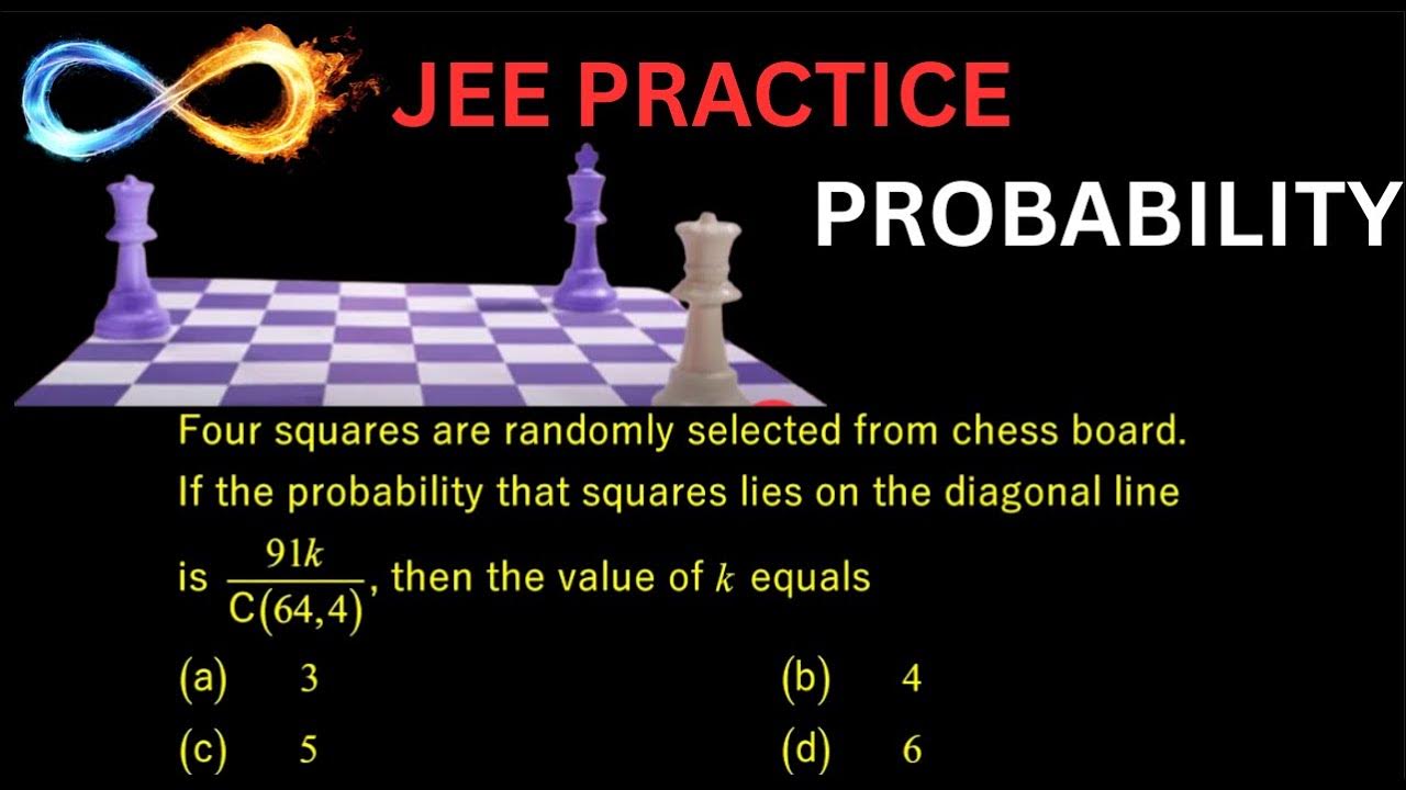 JEE MAINS MATHEMATICS - INFINITE PRACTICE - PROBLEM 1 - PROBABILITY - YouTube