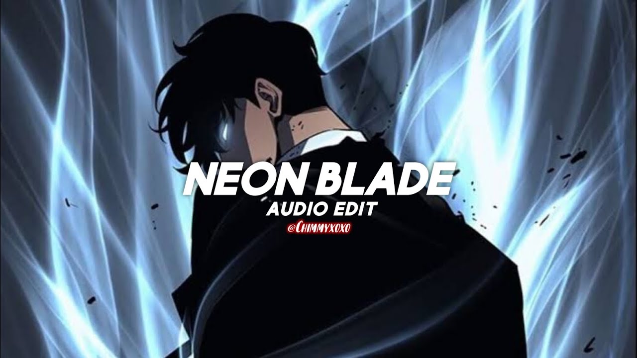 neon blade - moondeity ||audio edit - YouTube