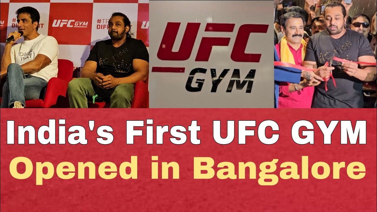 India's first UFC GYM Opened in Bangalore | Sonu Sudan and Dhruva Sarja ...