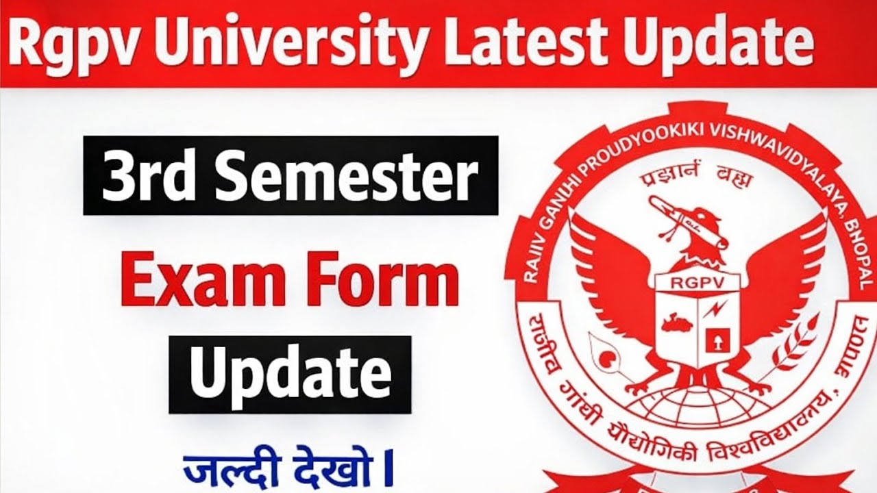 RGPV 3rd Sem Exam Form Open 2026 | Latest Update | Last Date & Full ...