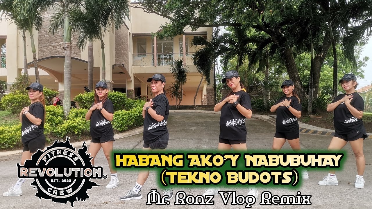 HABANG AKO'Y NABUBUHAY (Tekno Budots) Mr. Ronz Vlog Remix | DanceFitnessWorkout | Zumba # ...