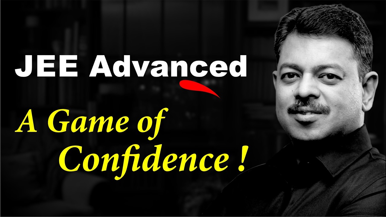 JEE Advanced is a Game of Confidence !!! 🔥🔥🔥 - YouTube