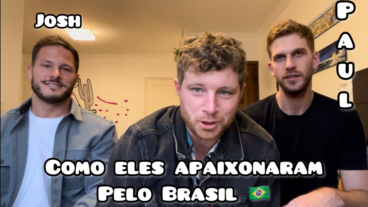PORQUE ESSES GRINGOS APRENDRAM PORTUGUÊS E se APAIXONARAM PELO BRASIL ...
