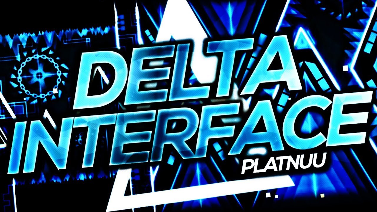 [Geometry Dash] "Delta Interface" by Platnuu / Extreme Demon (On Stream ...