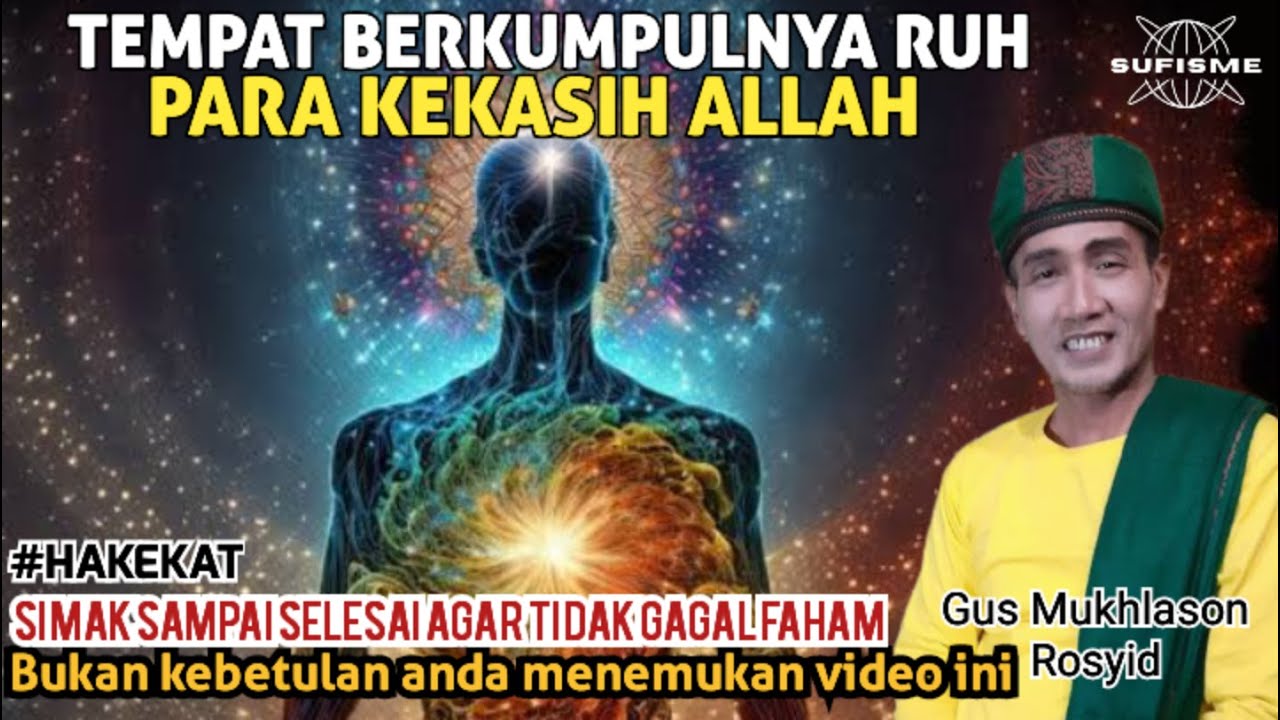 TEMPAT BERKUMPULNYA RUH,PARA KEKASIH ALLAH 🔴GUS MUKHLASON ROSYID # ...
