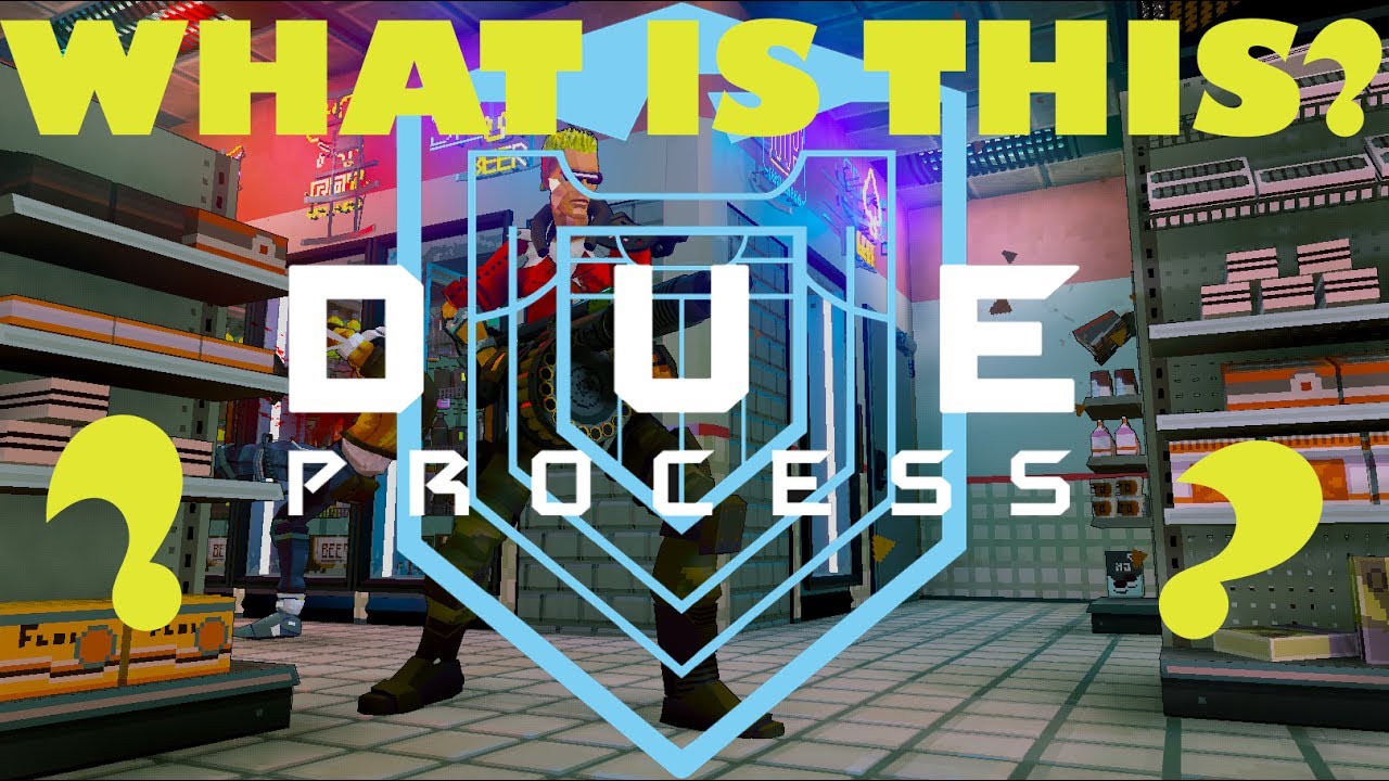 UNKNOWN GAME - DUE PROCESS - YouTube