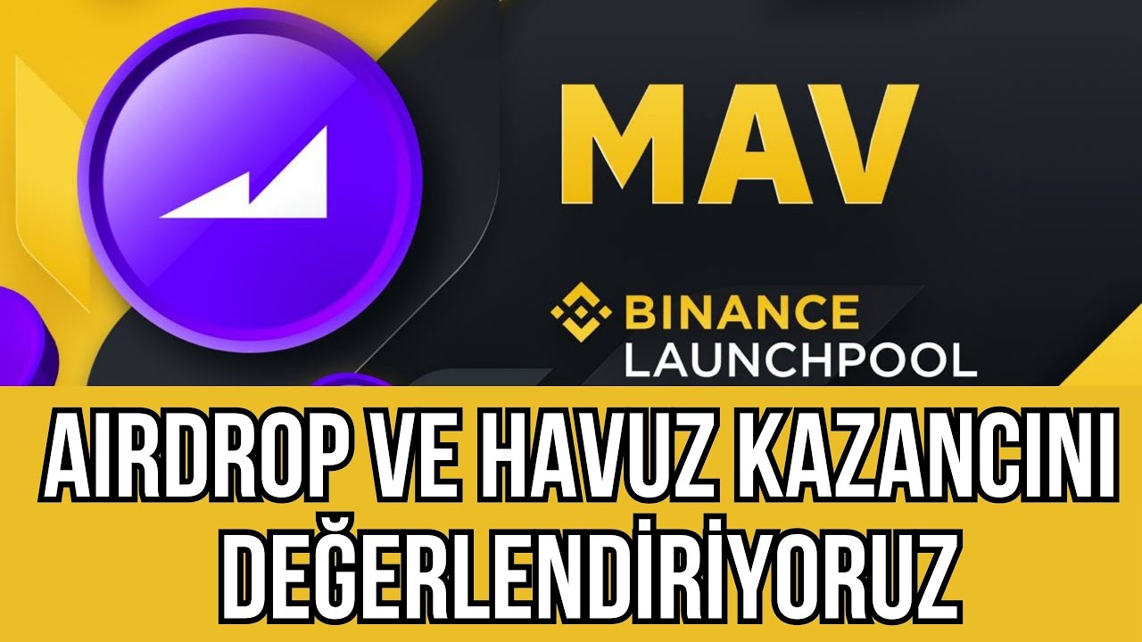 Binance Launchpool Maverick Protocol (MAV) Havuzdan Kazan ve Büyük ...