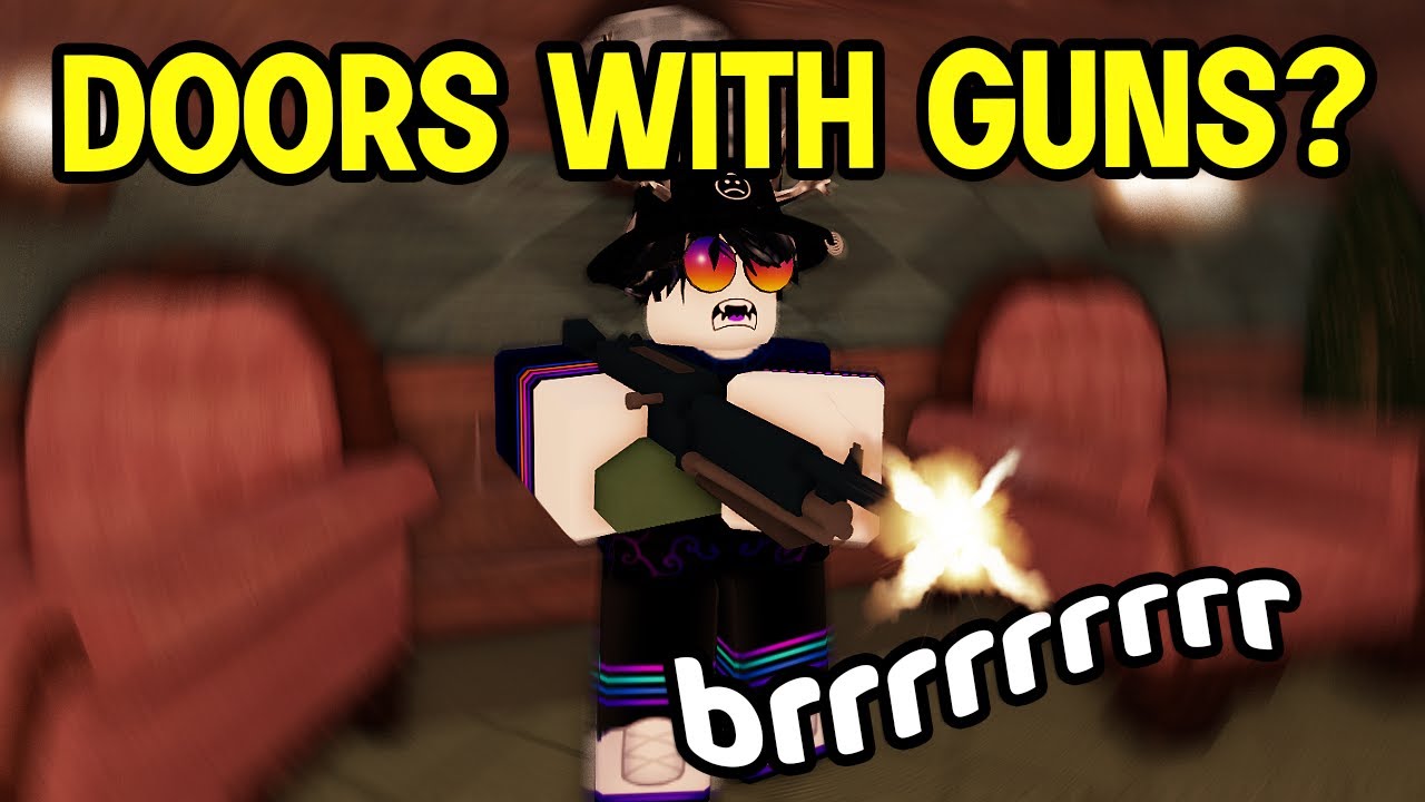 ROBLOX DOORS But With GUNS! - YouTube