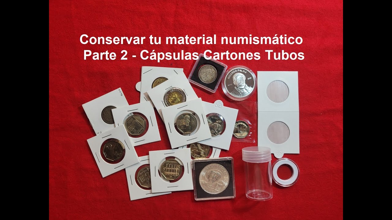 Conservar tu material numismático - Parte 2: Cápsulas Cartones Tubos y ...