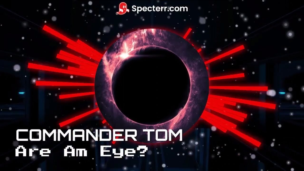 Commander Tom - Are Am Eye? (Music Visualizer Video) | Specterr.com ...