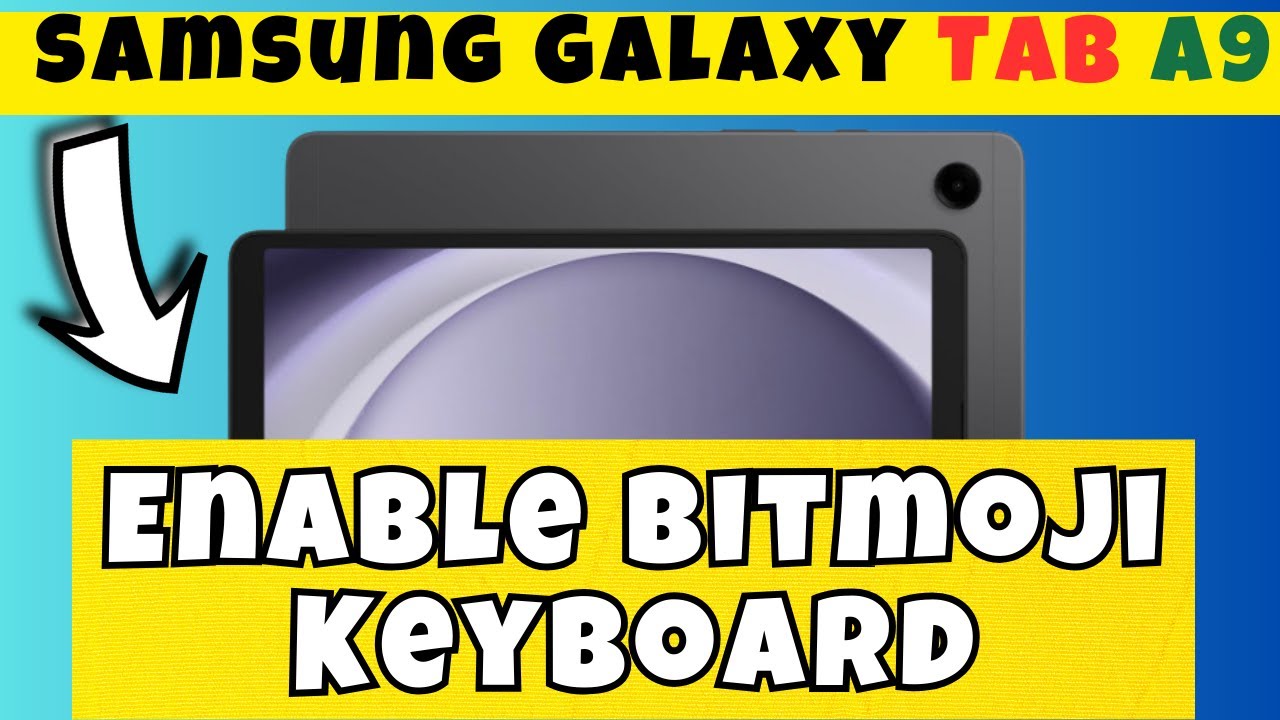 Enable Bitmoji Keyboard Samsung Galaxy Tab A9 || How to turn on bitmoji ...