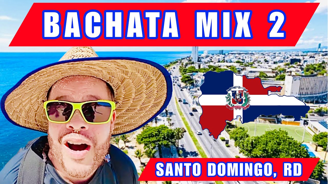 Bachata Mix 2025 | Best Bachata | Santo Domingo, RD - YouTube