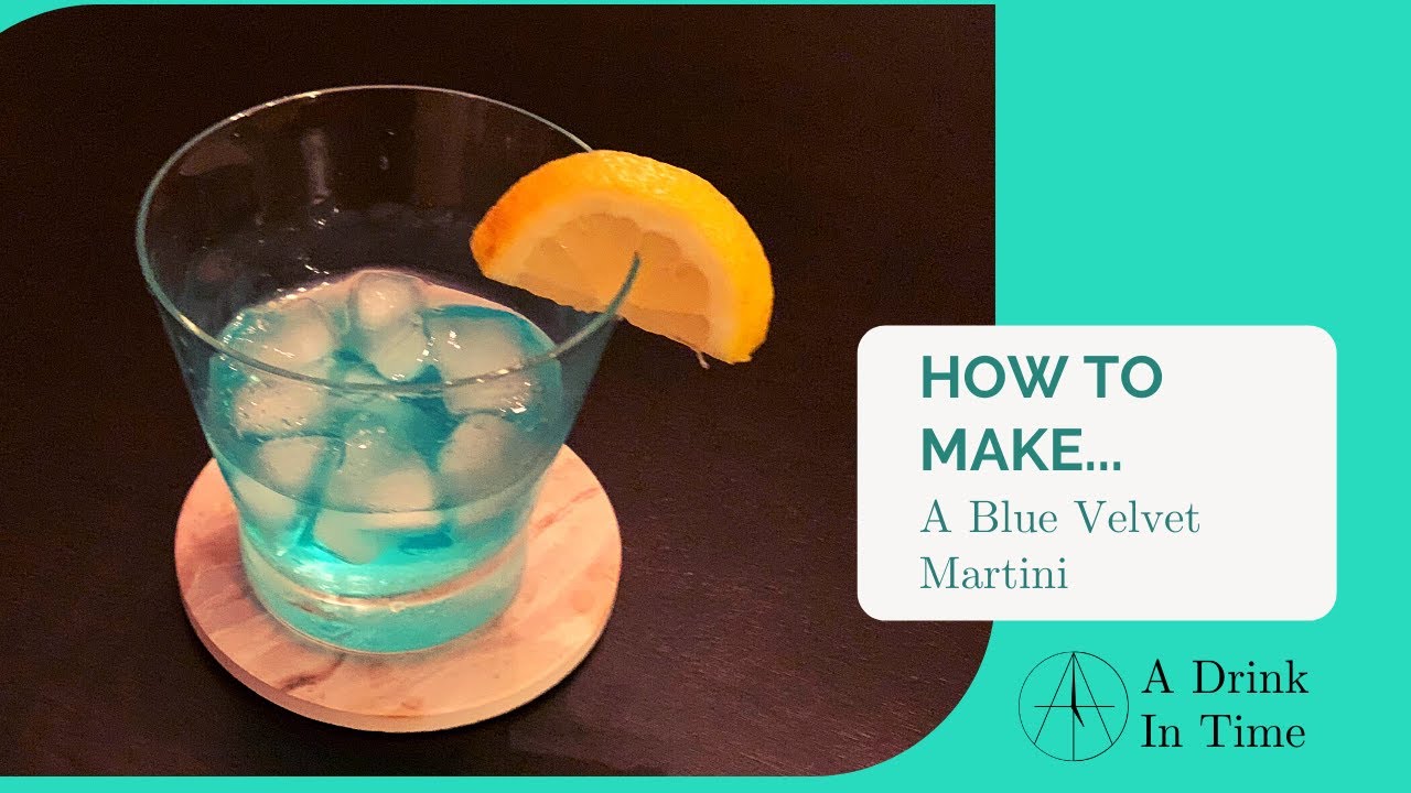 How to make a Blue Velvet Martini | A Drink In Time - YouTube