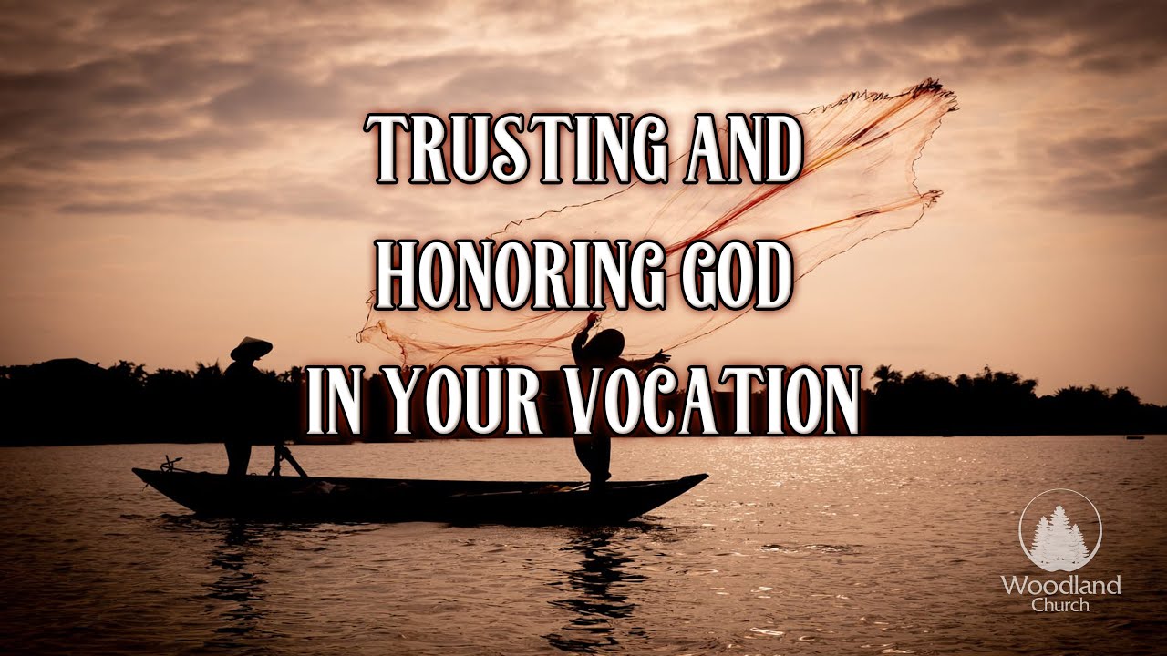 Trusting and Honoring God in Your Vocation | Keith O'Connor - YouTube