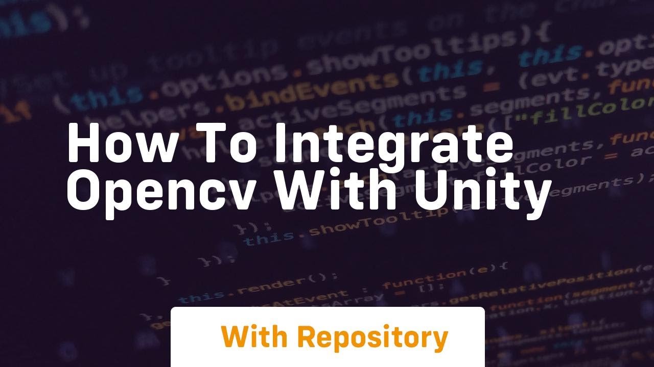 How To Integrate Opencv With Unity Youtube