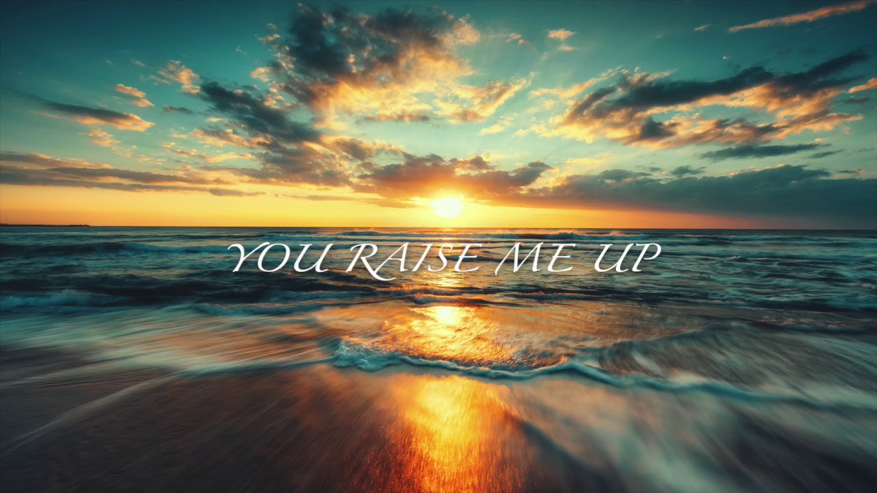 You Raise Me Up - YouTube