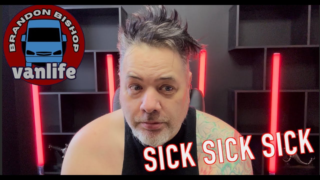 Sick Sick Sick | BRANDON BISHOP VANLIFE - YouTube