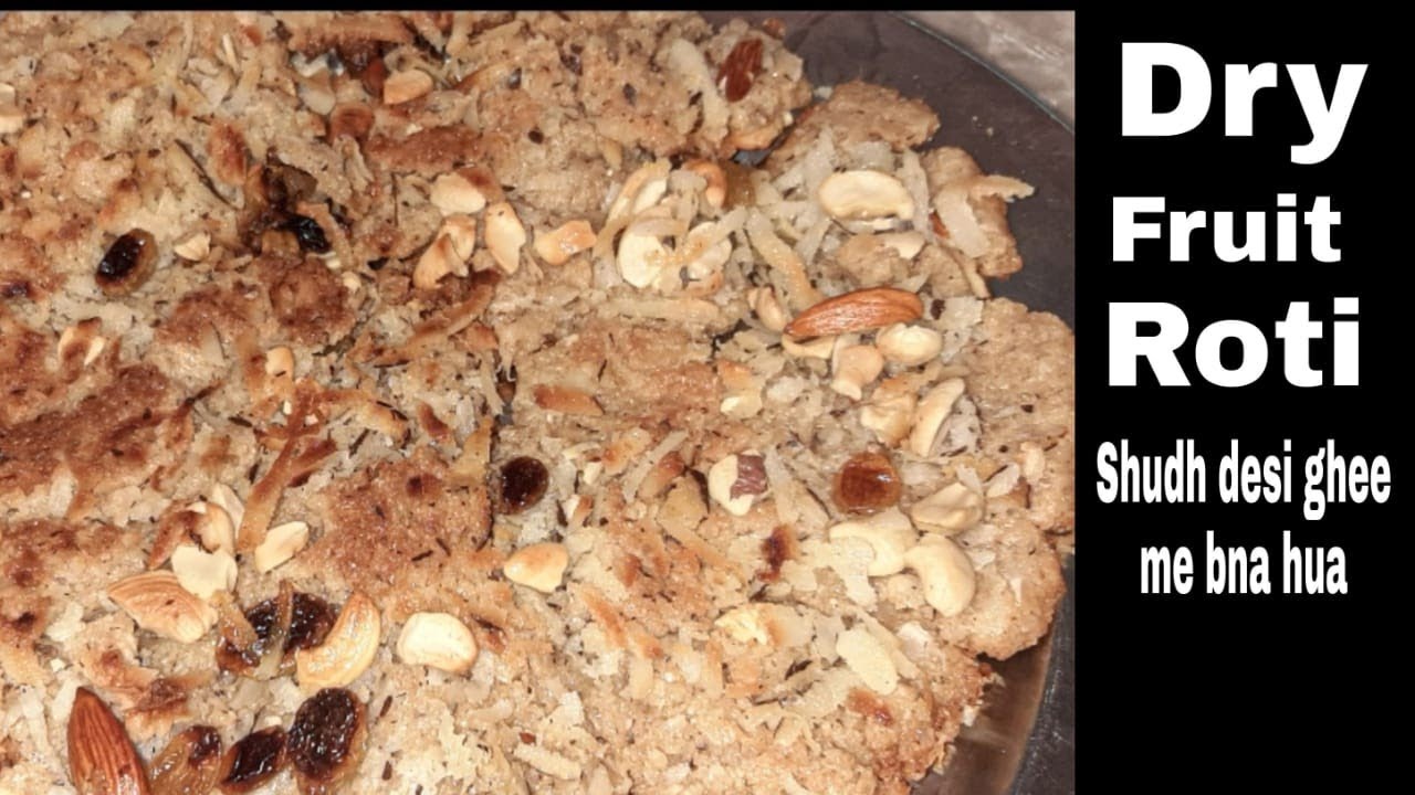 Dry Fruit roti| Full of Energy| Traditional recipe #dryfruit roat # ...