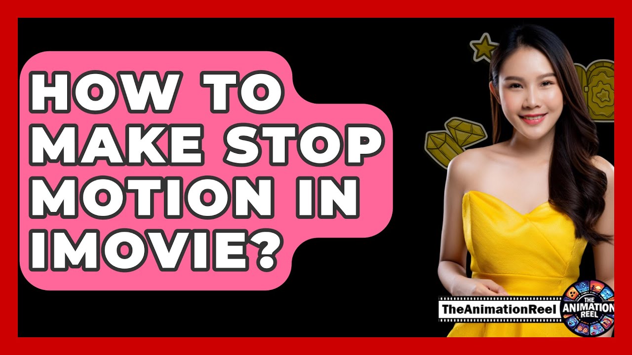 How To Make Stop Motion In iMovie? - The Animation Reel - YouTube