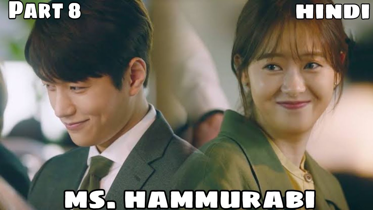 || Ms. Hammurabi || Part 8 || Story Explained || Hindi || Korean Drama - YouTube