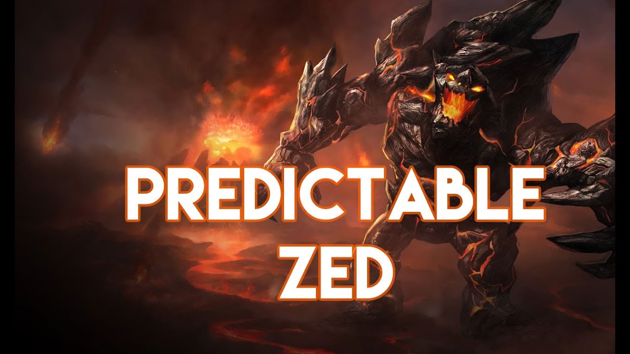 Predictable Zed - YouTube