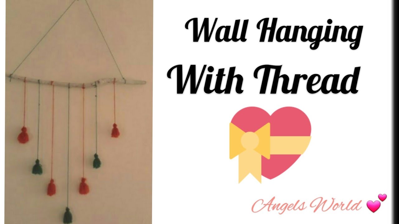 Thread Wall Hanging //Craft//Idea💡//Angels World💕 - YouTube