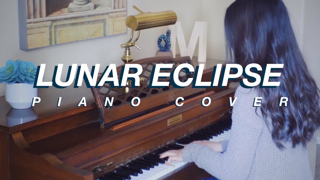 LUNAR ECLIPSE PIANO COVER || Kenna Marie Piano - YouTube