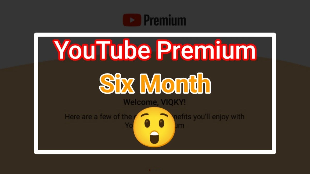 Free YouTube Premium Six Month - YouTube