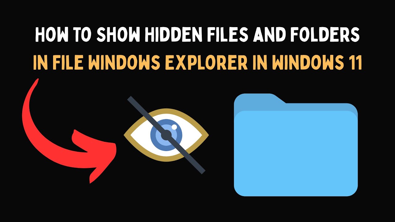 How To Show Hidden Files and Folders In File Windows Explorer In ...
