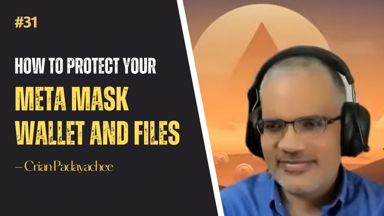 #31 How to Protect Your Meta Mask Wallet and Files - Crian Padayachee ...