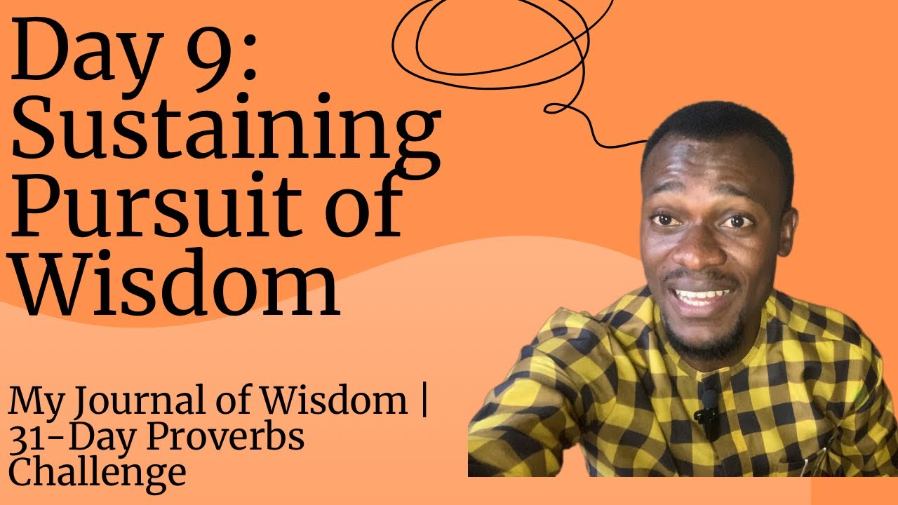 My Journal of Wisdom: Day 9 - YouTube