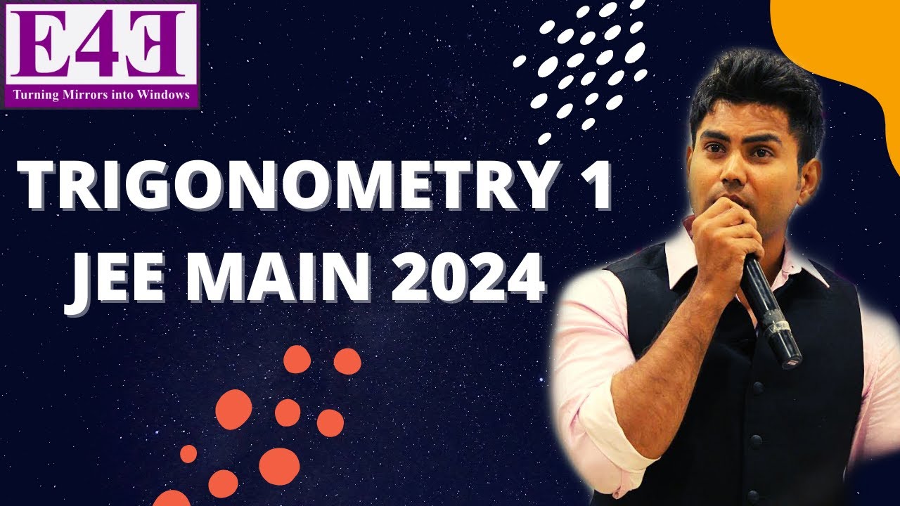 JEE MAINS 2024 FOUNDATION : TRIGONOMETRY LECTURE 1\ E4E MATHS ACADEMY, AURANGABAD - YouTube