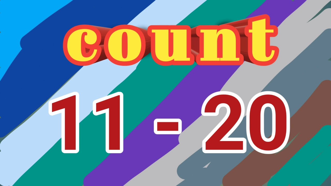 Numbers 11 to 20 counting 10-20 let's count from 10 to 20 - YouTube