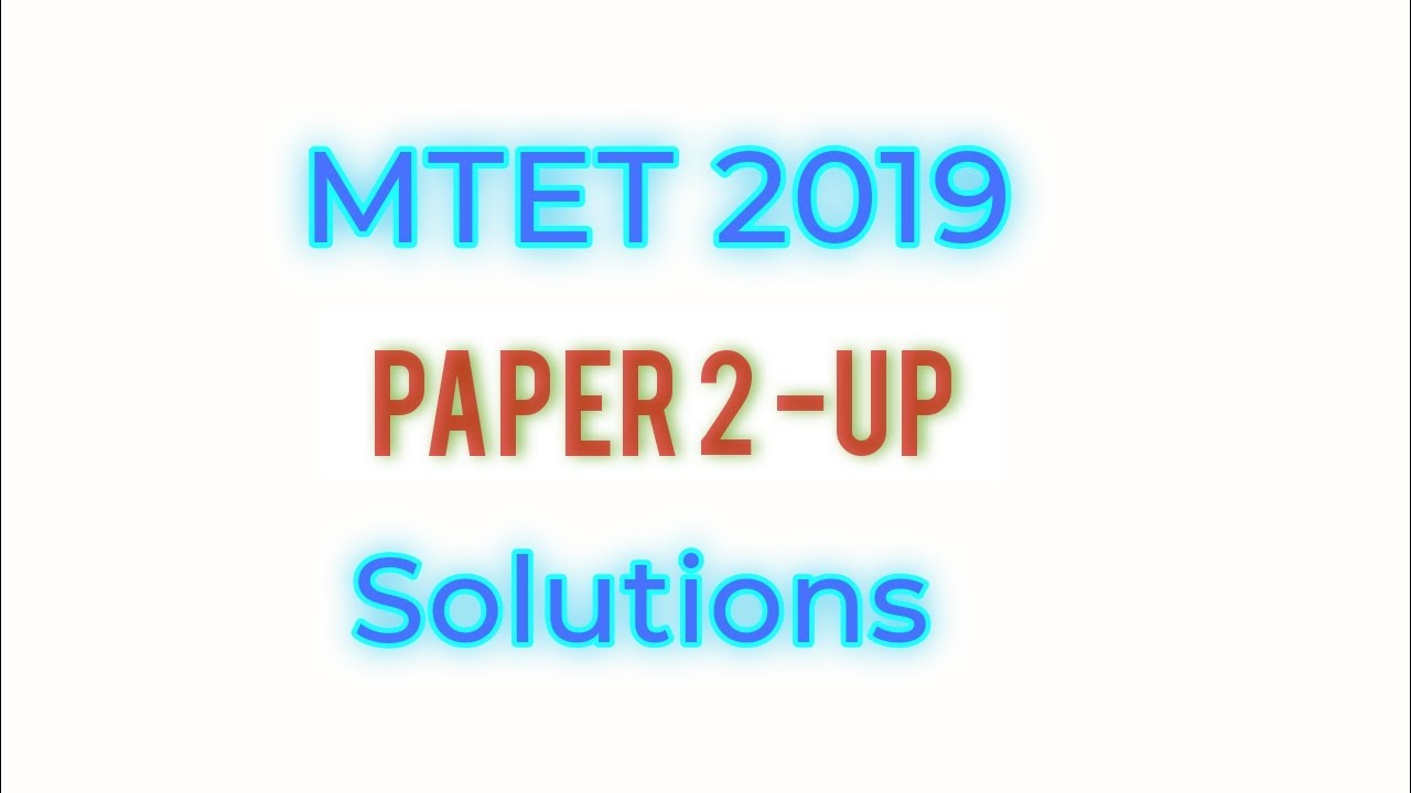 MTET 2019 Paper 2 UP Solutions - YouTube