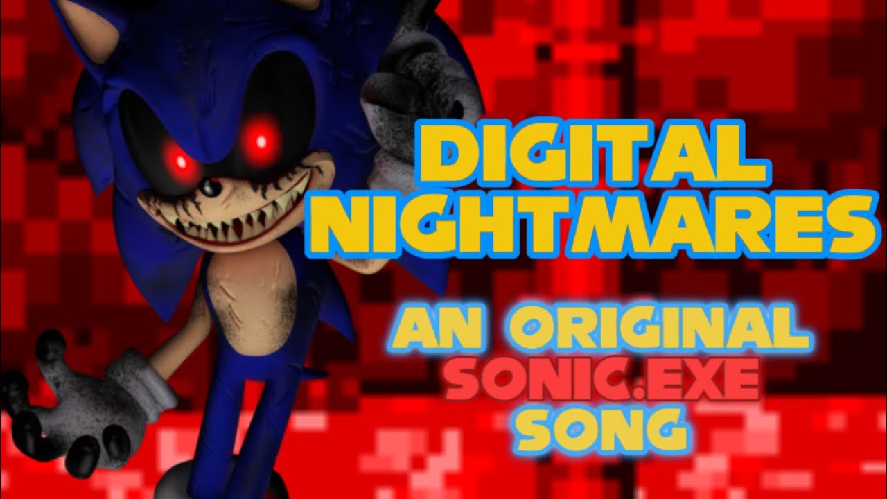 Digital Nightmares - Original Sonic.EXE song - YouTube
