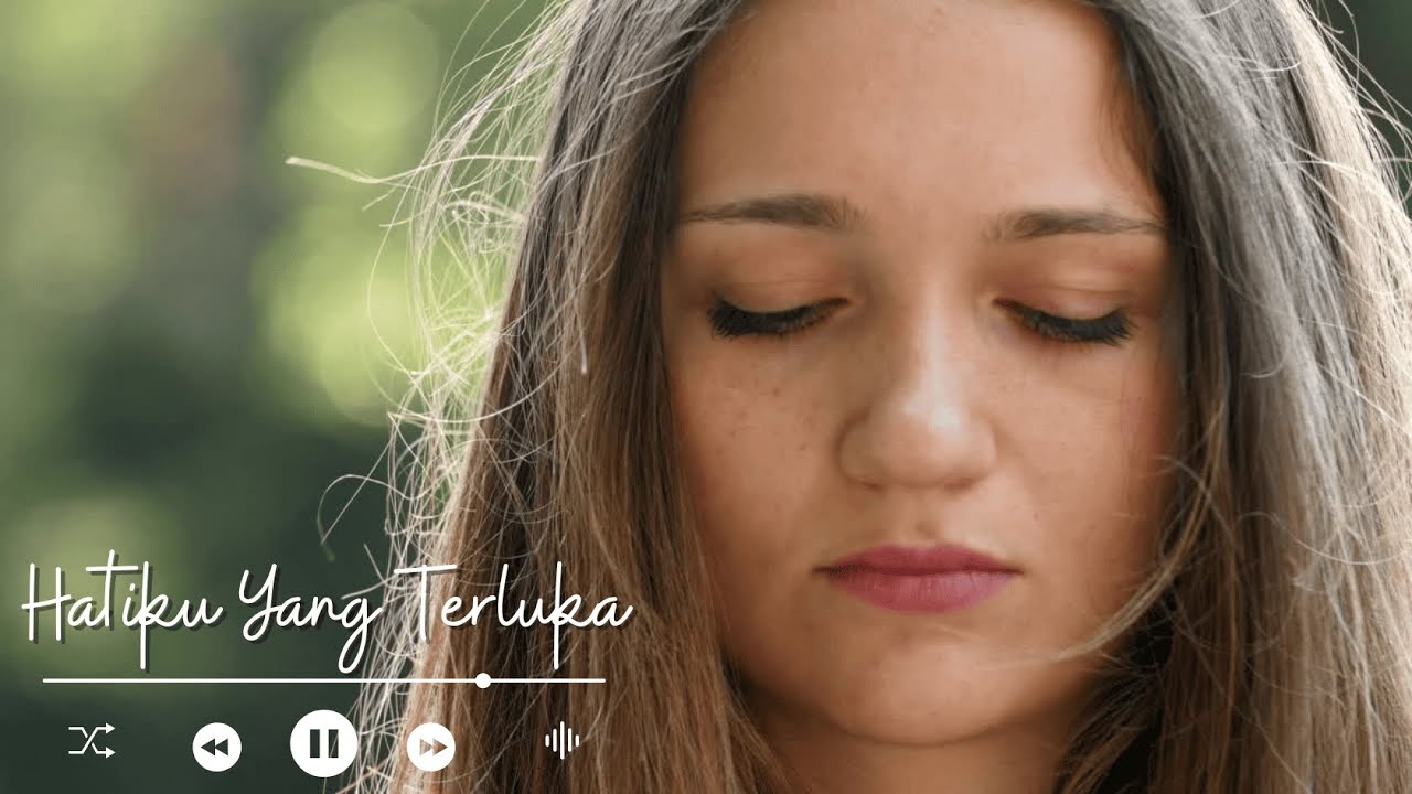 Lagu Pop Indonesia: Hatiku Yang Terluka - YouTube
