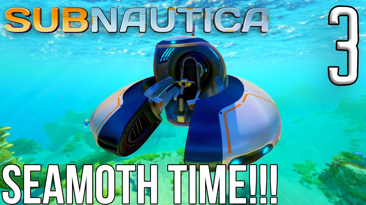 FINDING THE SEAMOTH FRAGMENTS! | Subnautica Gameplay/Let's Play S2E3 ...