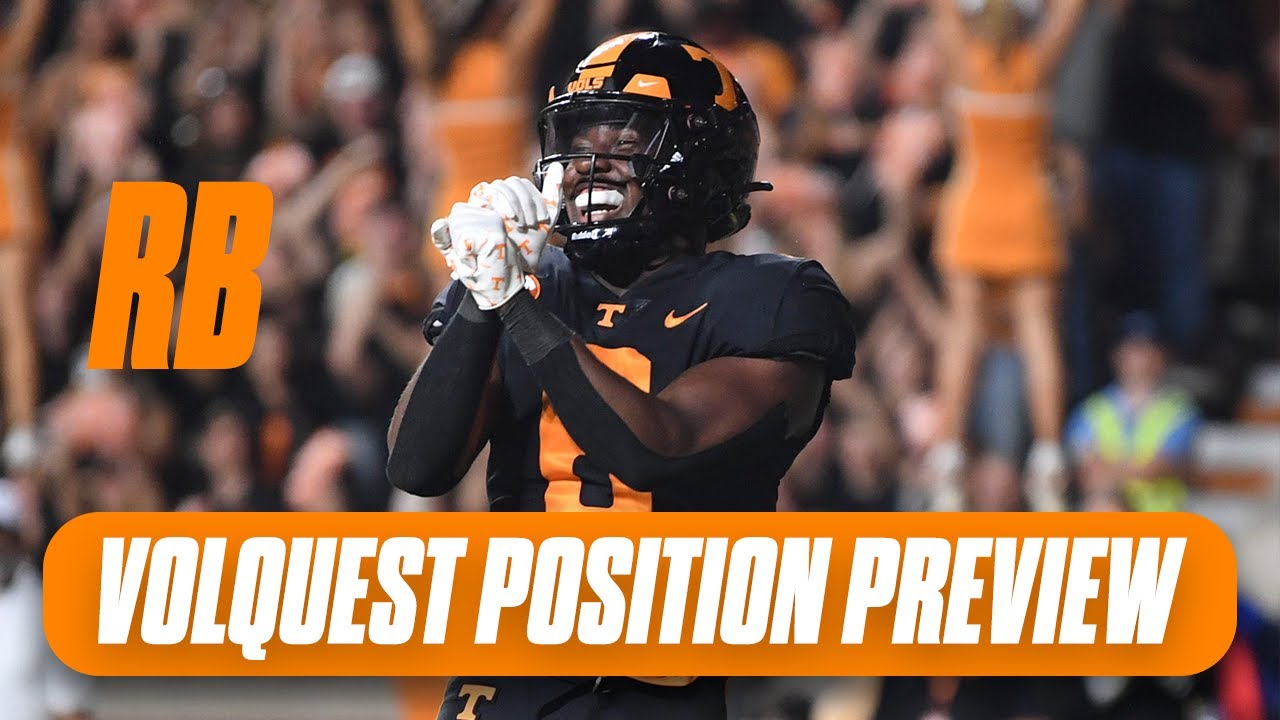 Volquest 2024 Position Previews: Running Backs I Tennessee Football I ...