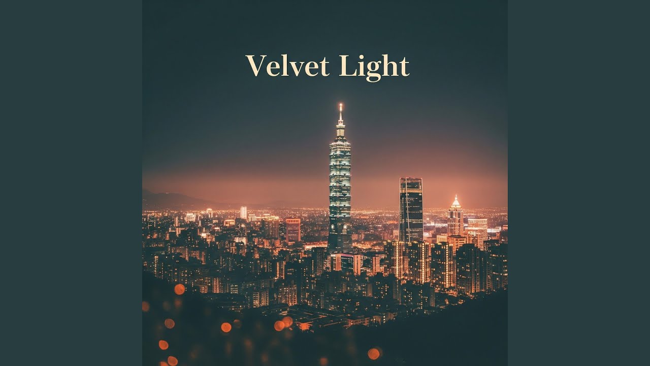 Velvet Light - Sam Chiou 丘山: Song Lyrics, Music Videos & Concerts
