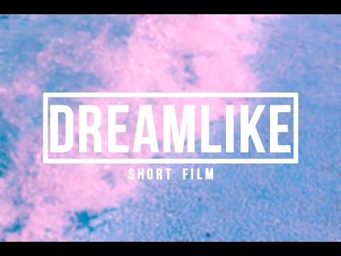 DREAMLIKE || SHORT FILM - YouTube