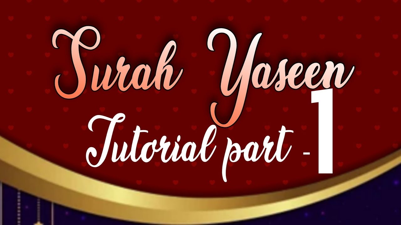 How to learn sura yaseen | surah Yaseen step by step tutorial| - YouTube