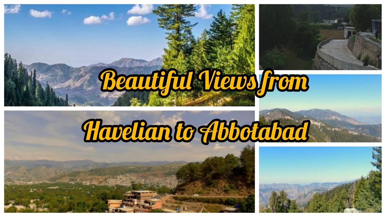Beautiful views of Havelian to Abbotabad ️ | Beauty of Pakistan| Huria ...