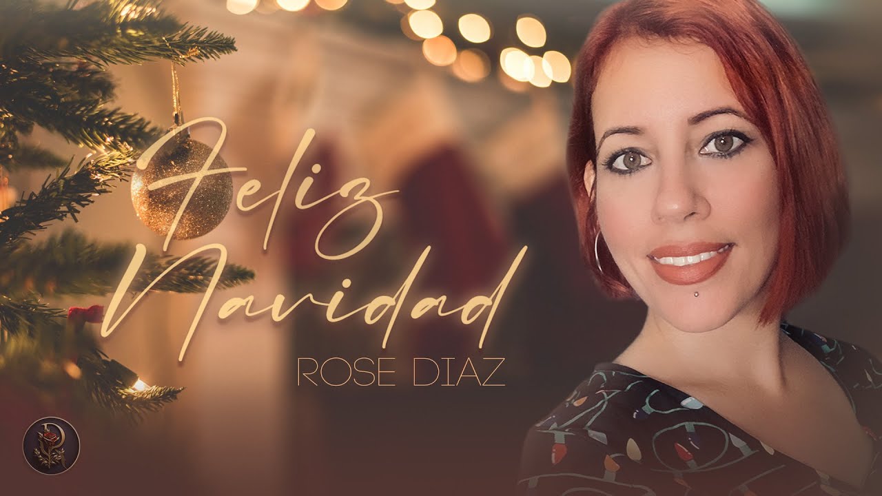 🌹Feliz Navidad - Rose Diaz - YouTube