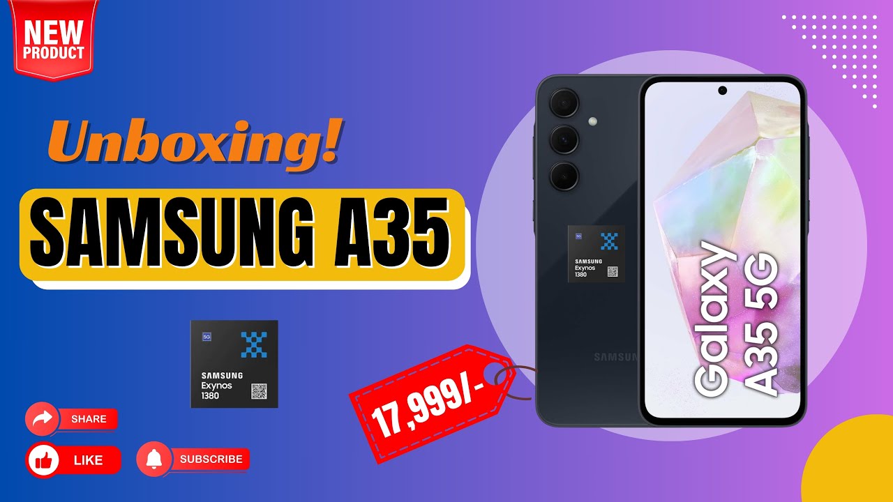 Samsung Galaxy A35 5G Unboxing & First Look: The Exynos 1380 Experience ...