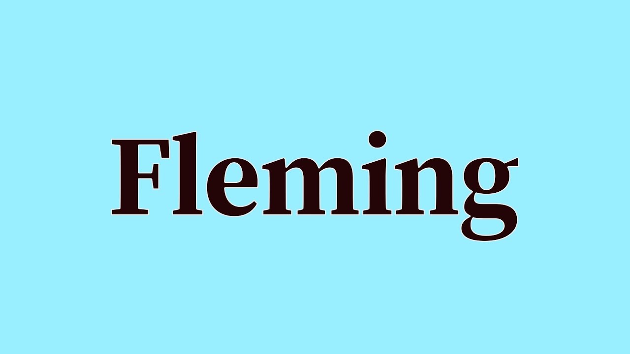 Fleming Pronunciation and Meaning - YouTube