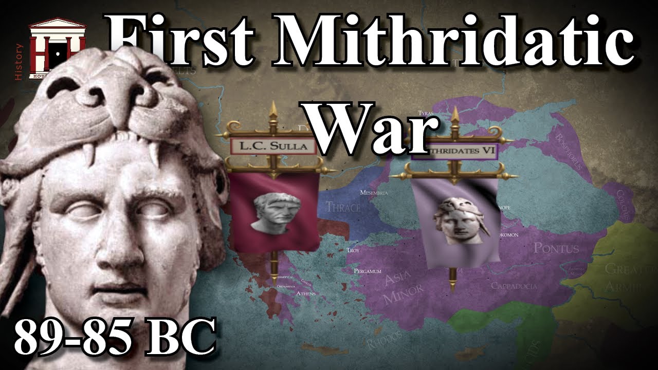 The First Mithridatic War, 89-85 BC ⚔️ | Documentary (All Parts) - YouTube