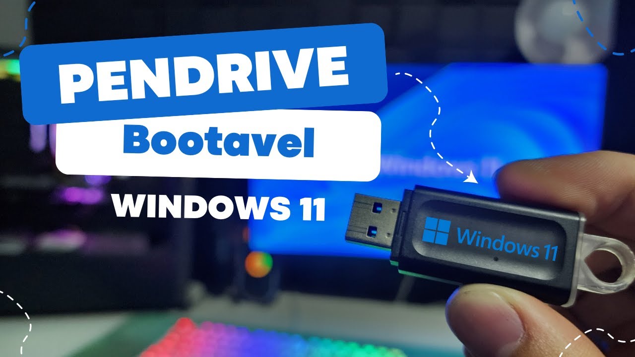 Como criar um "PENDRIVE BOOTAVEL" do Windows 11 - YouTube
