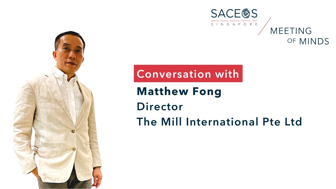 Meeting of Minds: Conversation with Matthew Fong, Director of The Mill International Pte Ltd ...