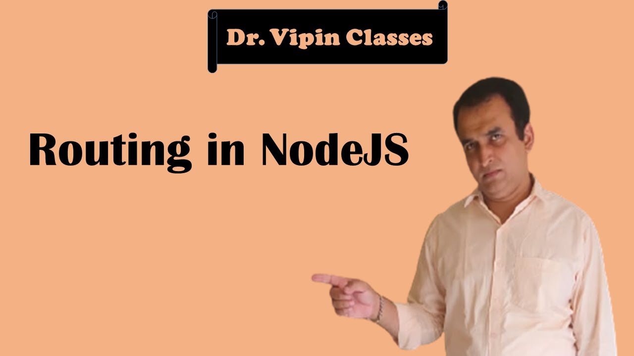 Node JS Tutorial -6: Routing | Dr Vipin Classes - YouTube